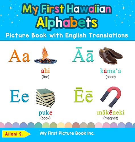 My First Hawaiian Alphabets Picture Book with English Translations ...