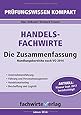Handelsfachwirte - Die Zusammenfassung: Die Pflichtfächer - Reinhard Fresow - Amazon.de: Bücher