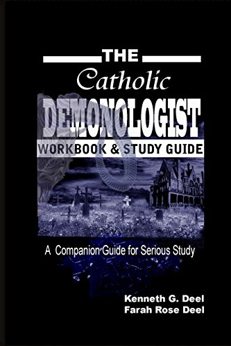 The Catholic Demonologist: Workbook and Study Guide: A companion ...