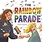 Amazon.com: The Rainbow Parade: 9780593326589: Neilson, Emily, Neilson ...