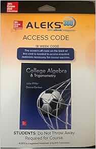Aleks 360 Access Code (18 weeks) for College Algebra & Trigonometry ...