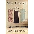 Mrs. Kimble: A Novel: Haigh, Jennifer: 9780060509392: Amazon.com: Books