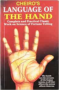 Cheiro's Language of the Hand: Cheiro: 9781553941125: Amazon.com: Books
