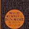Dein Name: Roman: Amazon.de: Kermani, Navid: Bücher