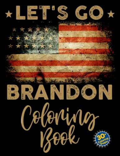Lets Go Brandon Coloring Book: Let's Go Brandon Patriotic FJB Funny ...