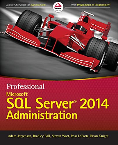 Professional Microsoft SQL Server 2014 Administration: Jorgensen, Adam ...