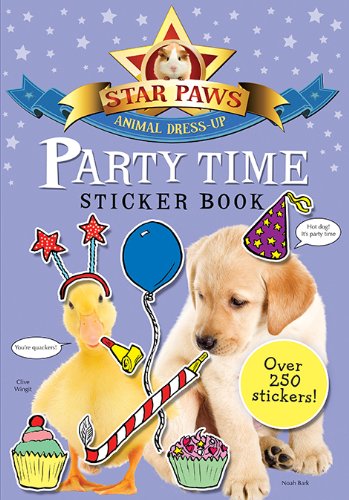 Party Time Sticker Book: Over 250 Stickers (Star Paws Animal Dress-Up ...