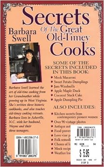 Secrets of the Great Old-Timey Cooks: Historic Recipes, Lore & Wisdom ...