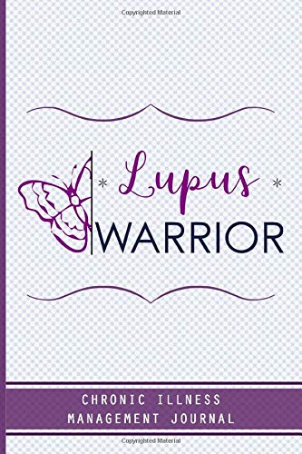 Lupus Warrior Journal: Lupus awareness journal, A Daily Mood, Pain ...
