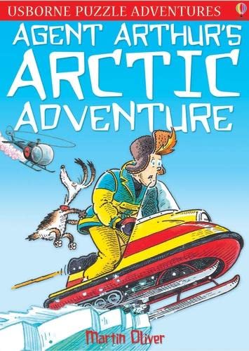 Agent Arthur's Arctic Adventure (Puzzle Adventures) : Oliver, Martin ...