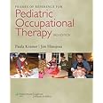 Frames of Reference for Pediatric Occupational Therapy: 9780781768269 ...