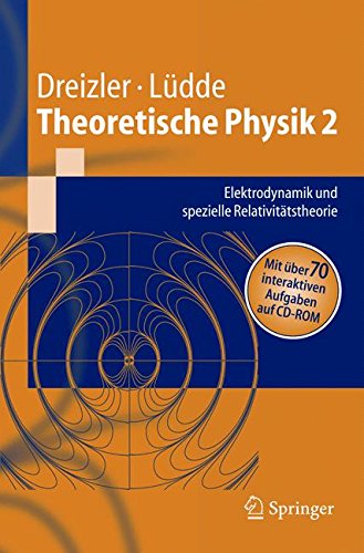 Cholmnistsurkick: Theoretische Physik 2: Elektrodynamik und spezielle Relativitätstheorie ...