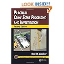Practical Crime Scene Processing and Investigation (Practical Aspects of Criminal and Forensic ...