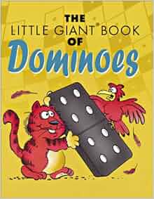 The Little Giant Book of Dominoes (Little Giant(r) Books): Inc ...