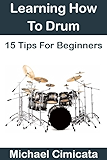Drum Lessons for Beginners: Teach Yourself How to Play Drums (Free ...