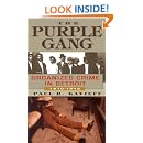 The Purple Gang: Organized Crime in Detroit 1910-1945: Paul R. Kavieff ...