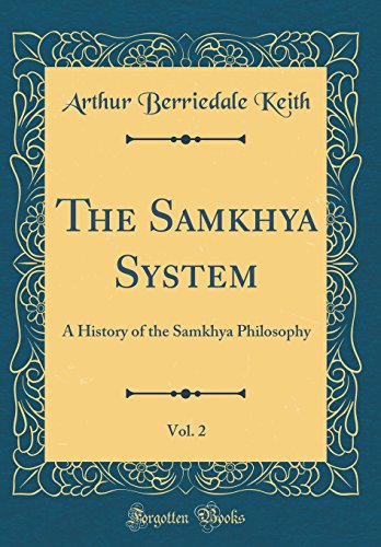 The Samkhya System, Vol. 2: A History of the Samkhya Philosophy ...