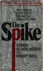 The Spike book by Robert Moss