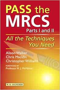 Pass the MRCS: All the Techniques You Need (MRCS Study Guides ...