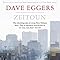 Zeitoun. Dave Eggers: Eggers, Dave: 8601300111148: Amazon.com: Books