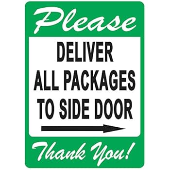Amazon.com: Please Deliver All Packages to Side Door Sign. 12x18 Metal ...