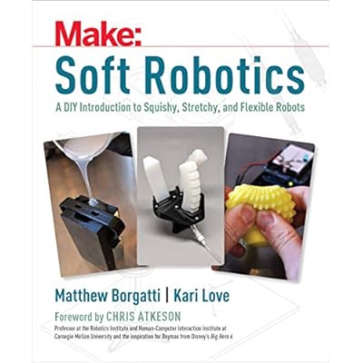 Soft Robotics: A DIY Introduction to Flexible Robots Philippines | Ubuy