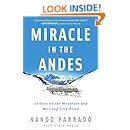Amazon.com: Miracle in the Andes: 72 Days on the Mountain and My Long ...