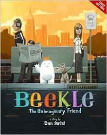 The Adventures of Beekle: The Unimaginary Friend: Dan Santat ...