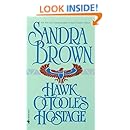 Hawk O'Toole's Hostage: A Novel: Sandra Brown: 9780553297515: Amazon.com: Books