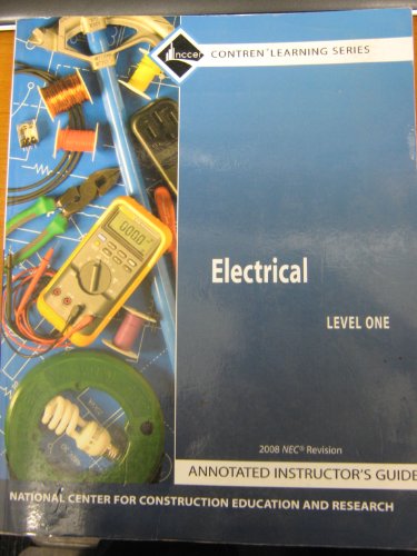Electrical Level 1 2008 NEC Revision Annotated Instructor's Guide: 2008 ...