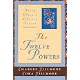 The Twelve Powers (Unity Classic Library): Charles Fillmore ...
