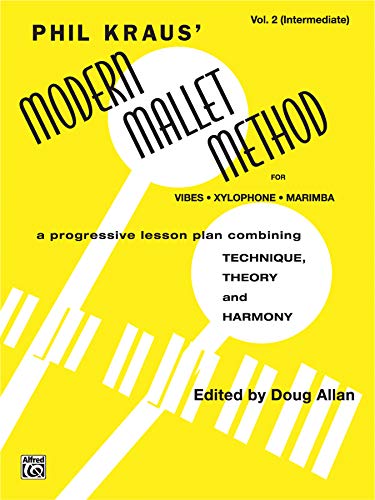 Modern Mallet Method, Bk 2: A Progressive Lesson Plan Combining ...