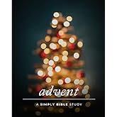 Christmas Advent Bible Study: A 25-day devotional journal to prepare ...