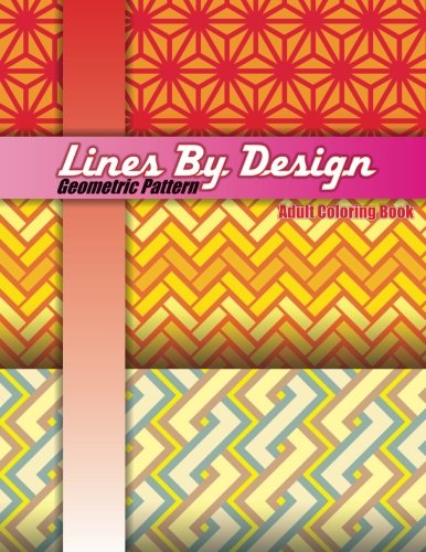 Lines By Design Geometric Pattern Adult Coloring Book (Sacred Mandala ...
