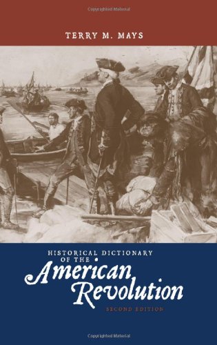 Historical Dictionary of the American Revolution (Historical ...