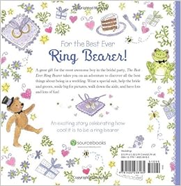 The Best Ever Ring Bearer: All the Best Things About Being in a Wedding ...