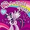 My Little Pony: Twilight Sparkle and the Crystal Heart Spell (My Little ...