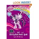 My Little Pony: Twilight Sparkle and the Crystal Heart Spell (My Little ...