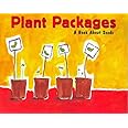 Plant Packages: A Book About Seeds (Growing Things): Blackaby, Susan ...