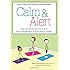 Calm, Alert and Learning: Classroom Strategies for Self-Regulation ...