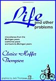 Life and Other Problems: miscellanea... book by Clarice Thompson
