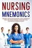 Nursing Mnemonics: Trigger Your Nursing Memory, Visual Mnemonic Aids ...