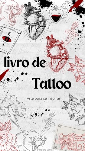 Livro de tattoo : Arte para inspirar - eBook, Resumo, Ler Online e PDF ...