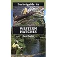 Pocketguide to Western Hatches: Hughes, Dave: 9780811707367: Amazon.com ...