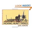 Moving Heavy Things: Jan Adkins: 9780937822821: Amazon.com: Books