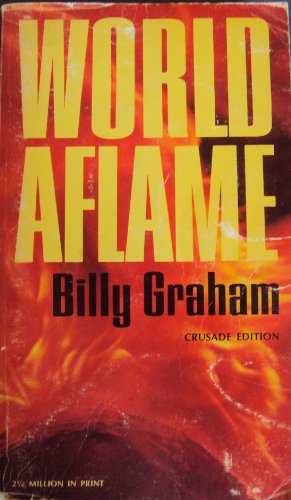World Aflame: Billy Graham: Books - Amazon.ca