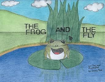 The Frog and the Fly - Kindle edition by Rose, Jeremy. Children Kindle ...