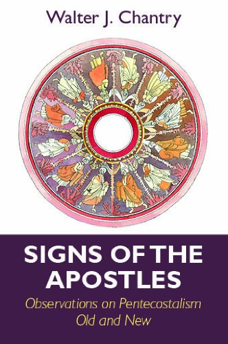 Signs of the Apostles: Walter J. Chantry: 9781848714212: Books - Amazon