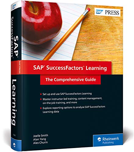 SAP SuccessFactors Learning: The Comprehensive Guide (SAP PRESS): Alan ...