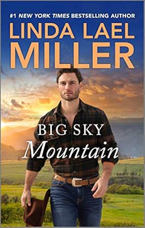 Big Sky Mountain (The Parable Series Book 2) eBook: Miller, Linda Lael ...